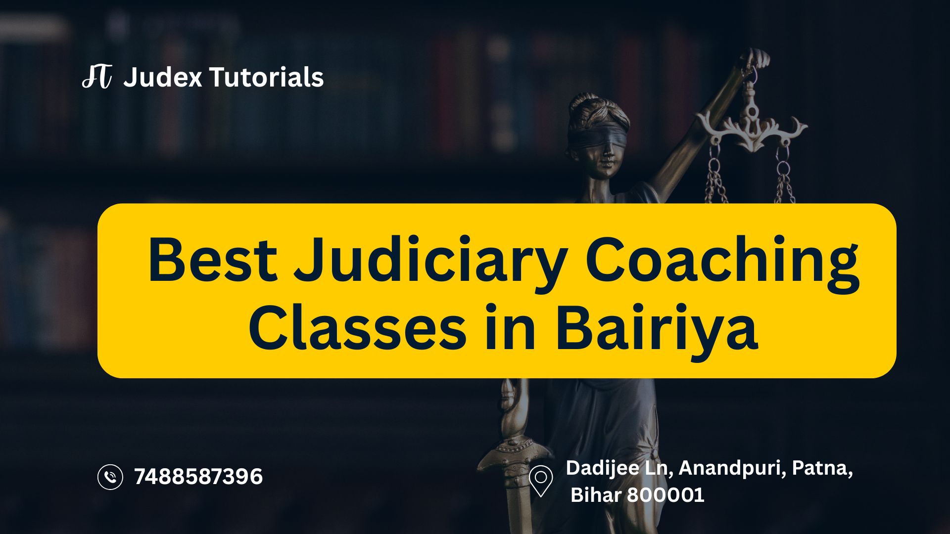 Best Judiciary Coaching Classes in Bairiya Judex Tutorials