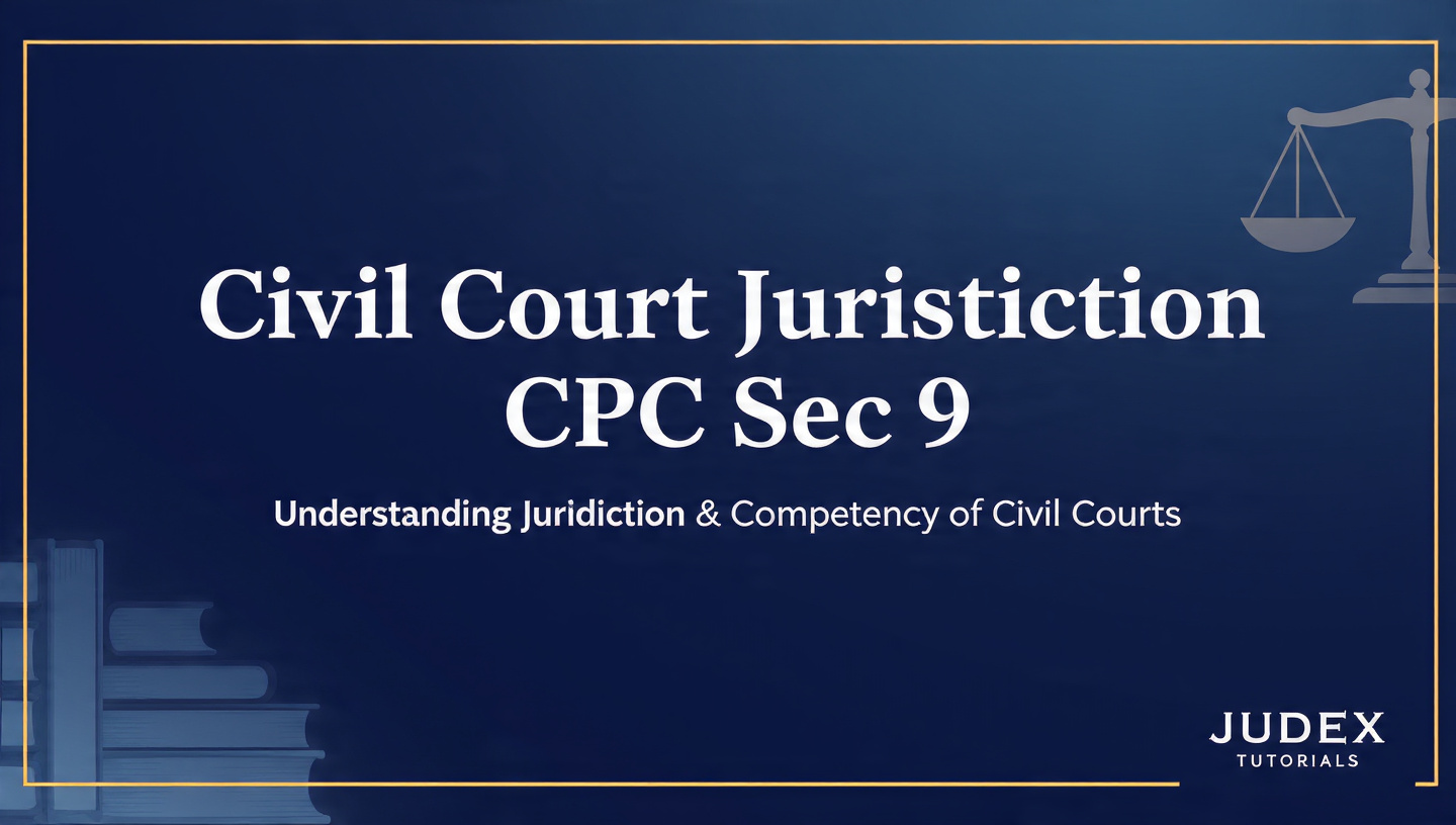 Civil Court Jurisdiction CPC Sec 9 Explained with Examples