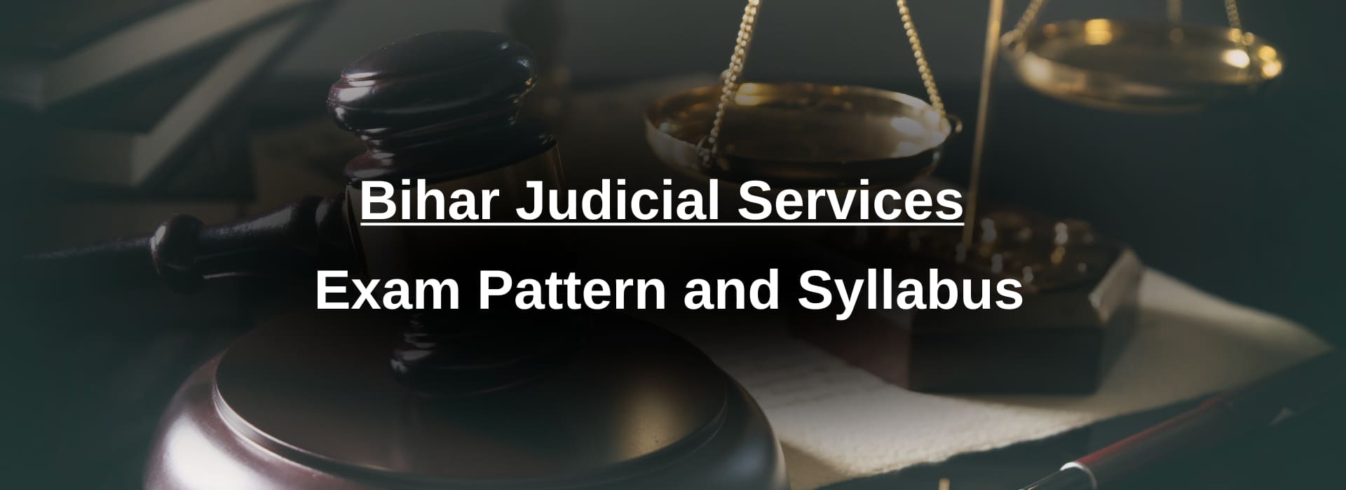 Bihar Judicial Services Exam (BJS) - Syllabus and Exam Pattern
